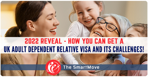 UK Adult Dependant Relative Visa 2025: A Useful Guide!