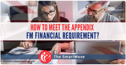Meet Appendix FM Financial Requirement. The SmartMove2UK
