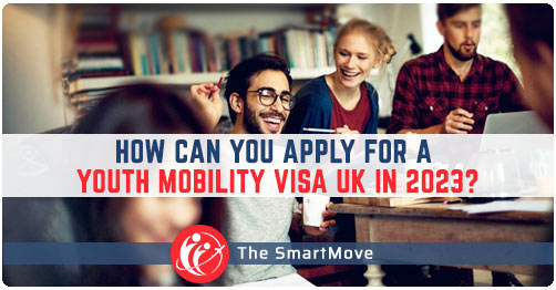 Useful Guide To Understand The Youth Mobility Visa UK